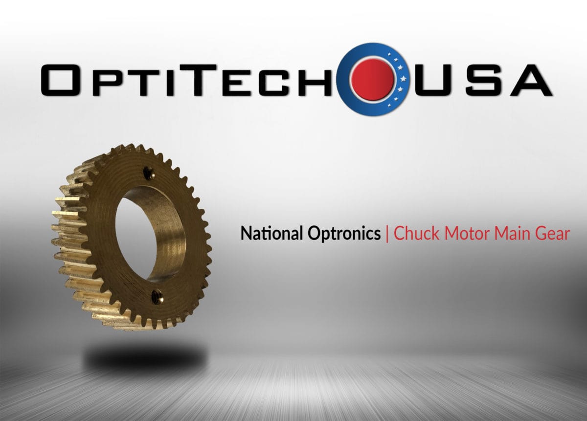 National Optronics- Chuck Motor, Main Gear - Optitech USA